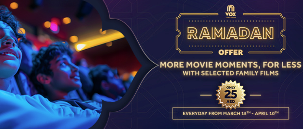 Get Movies Tickets For Just AED 25 This Ramadan! - Gulfbuzz